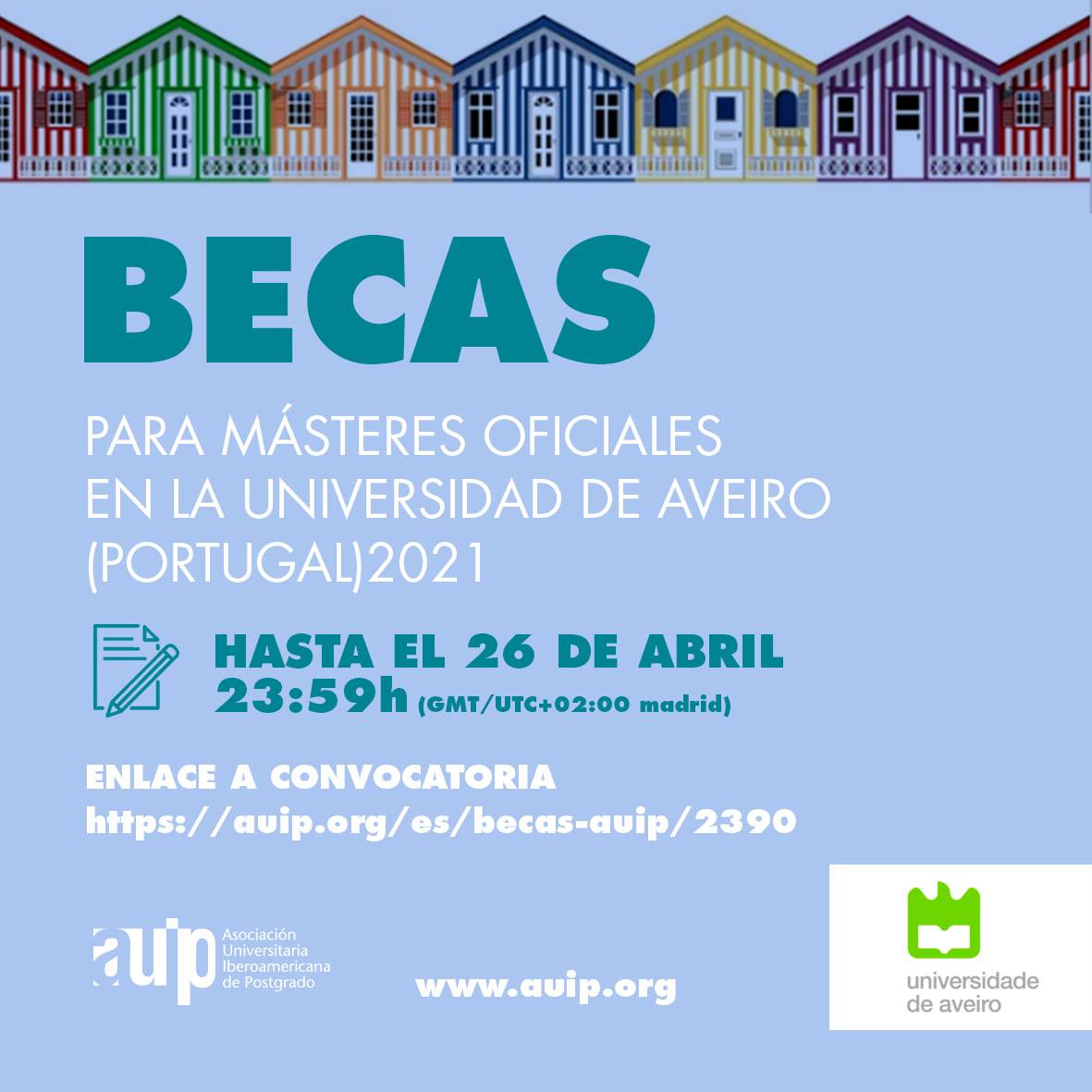 Becas para cursar Másteres Oficiales en la Universidade de Aveiro – Portugal 2022 – INDES ...