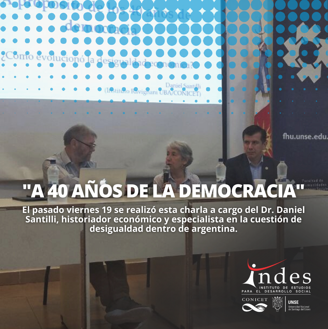 "A propósito de los 40 años de democracia" por Daniel Santilli - INDES ...